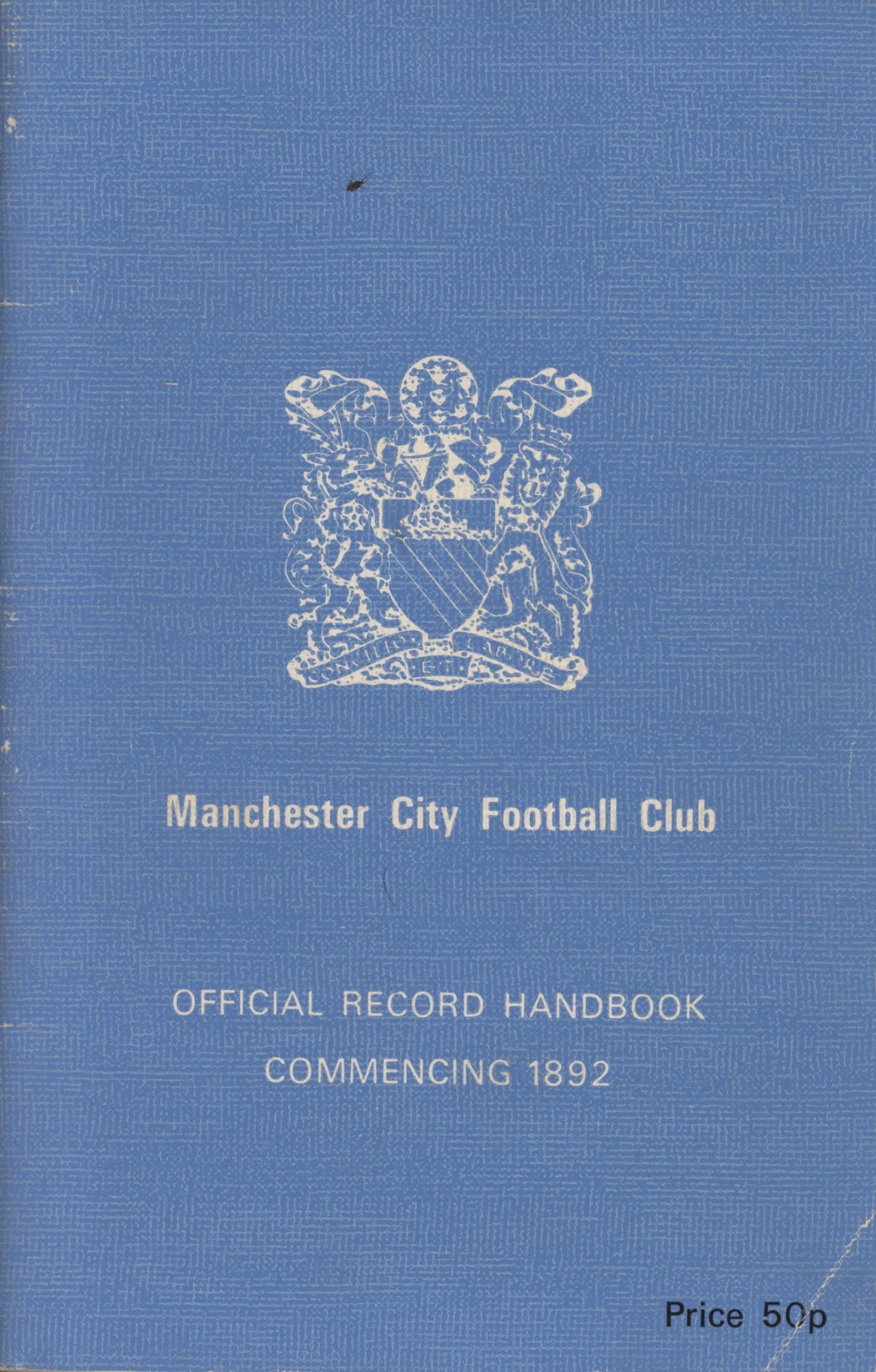 MANCHESTER CITY FOOTBALL CLUB - OFFICIAL RECORD HANDBOOK COMMENCING ...