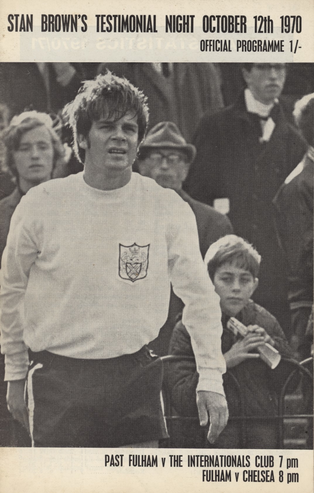 PAST FULHAM V THE INTERNATIONALS AND FULHAM V CHELSEA 1970 FOOTBALL ...