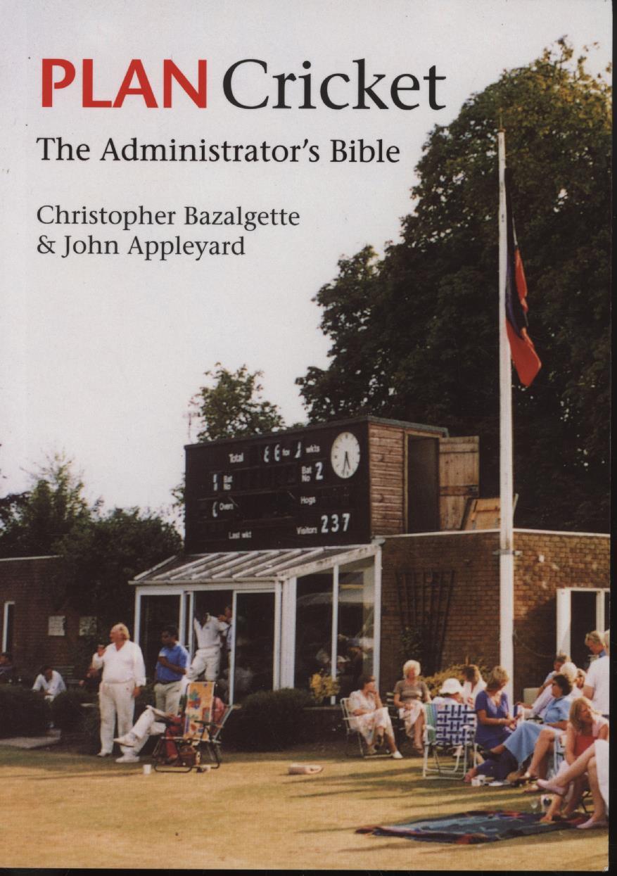 PLAN CRICKET - THE ADMINISTRATOR'S BIBLE - Coaching & Instructional ...