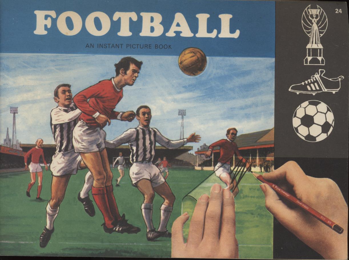 FOOTBALL - AN INSTANT PICTURE BOOK - Football Booklets: Sportspages.com