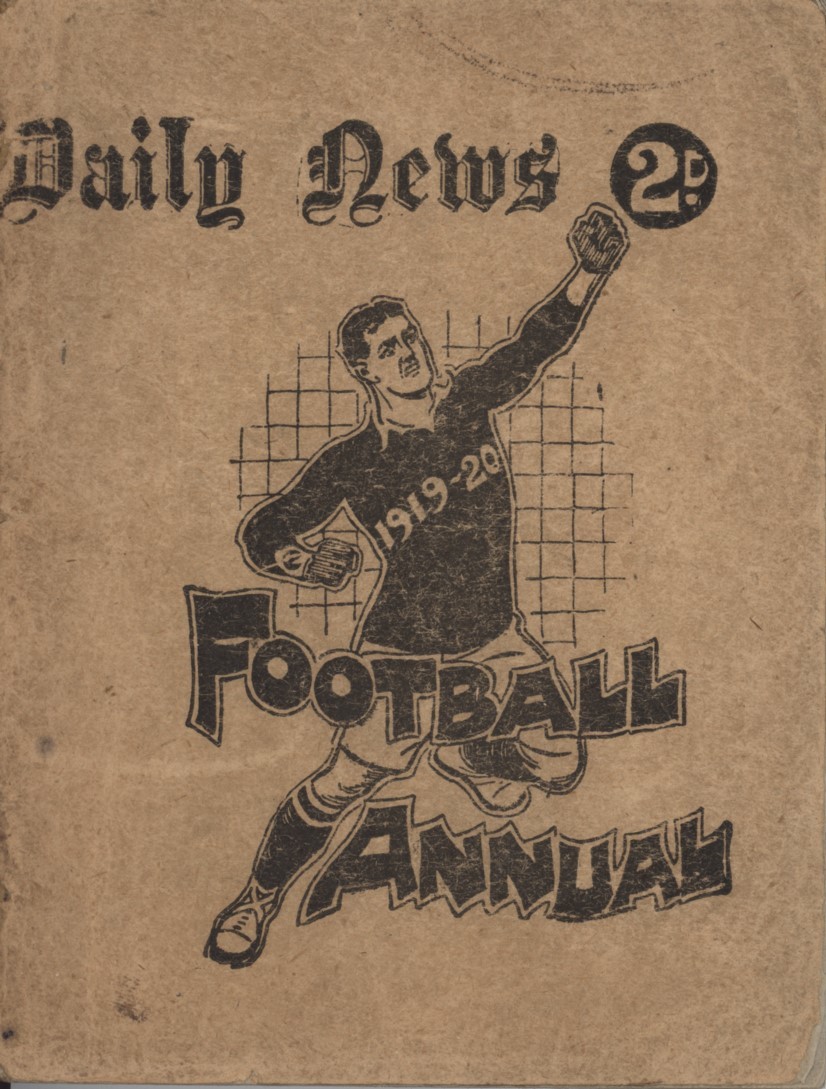 DAILY NEWS FOOTBALL ANNUAL 1919-20 - Football Annuals & Periodicals ...