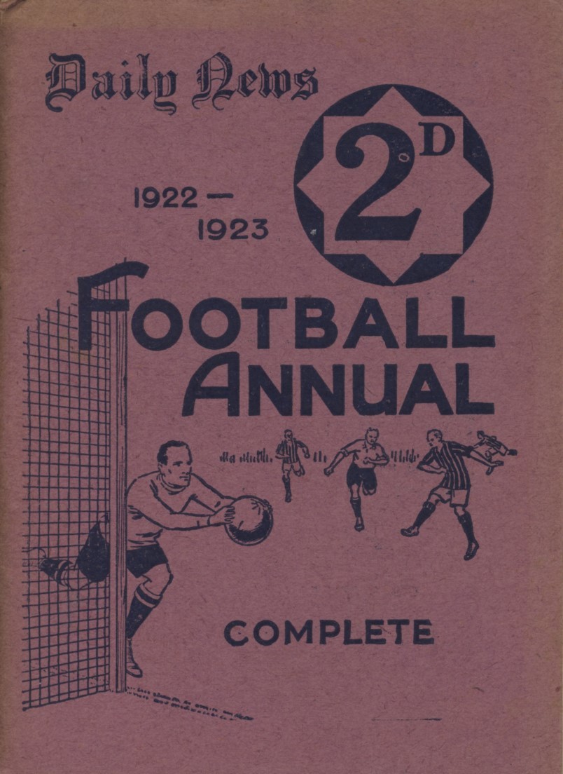 DAILY NEWS FOOTBALL ANNUAL 1922-23 - Football Annuals & Periodicals ...
