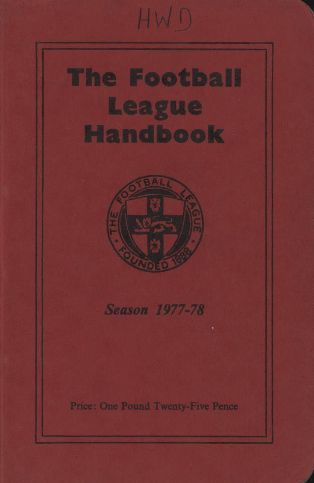 THE FOOTBALL LEAGUE HANDBOOK: SEASON 1977-78 - Football Annuals ...