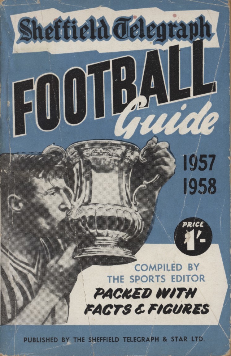 THE SHEFFIELD TELEGRAPH FOOTBALL GUIDE 1957-58 - Football Annuals ...