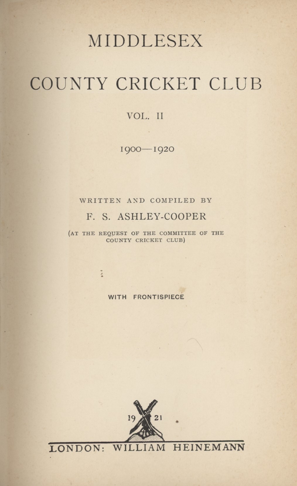MIDDLESEX COUNTY CRICKET CLUB. VOL II. 1900-1920 (JOE MURRELL'S COPY ...