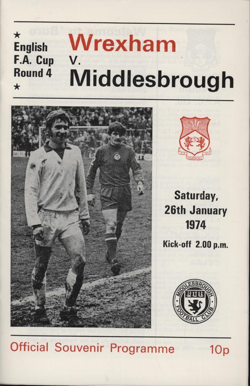 WREXHAM V MIDDLESBROUGH (FA CUP 4TH RD) 1973-74 FOOTBALL PROGRAMME ...