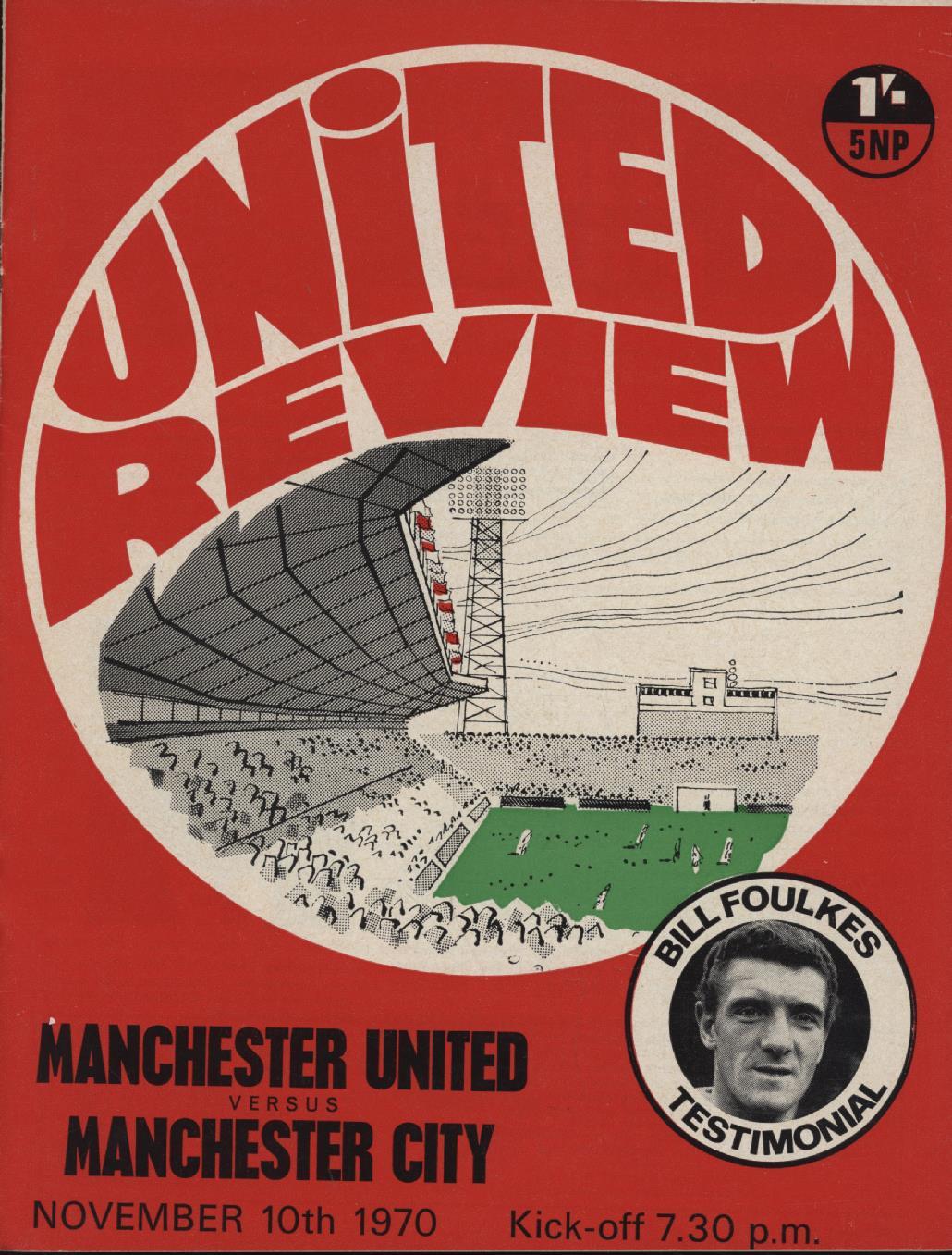 MANCHESTER UNITED v MANCHESTER CITY (BILL FOULKES TESTIMONIAL) 1970-71 ...