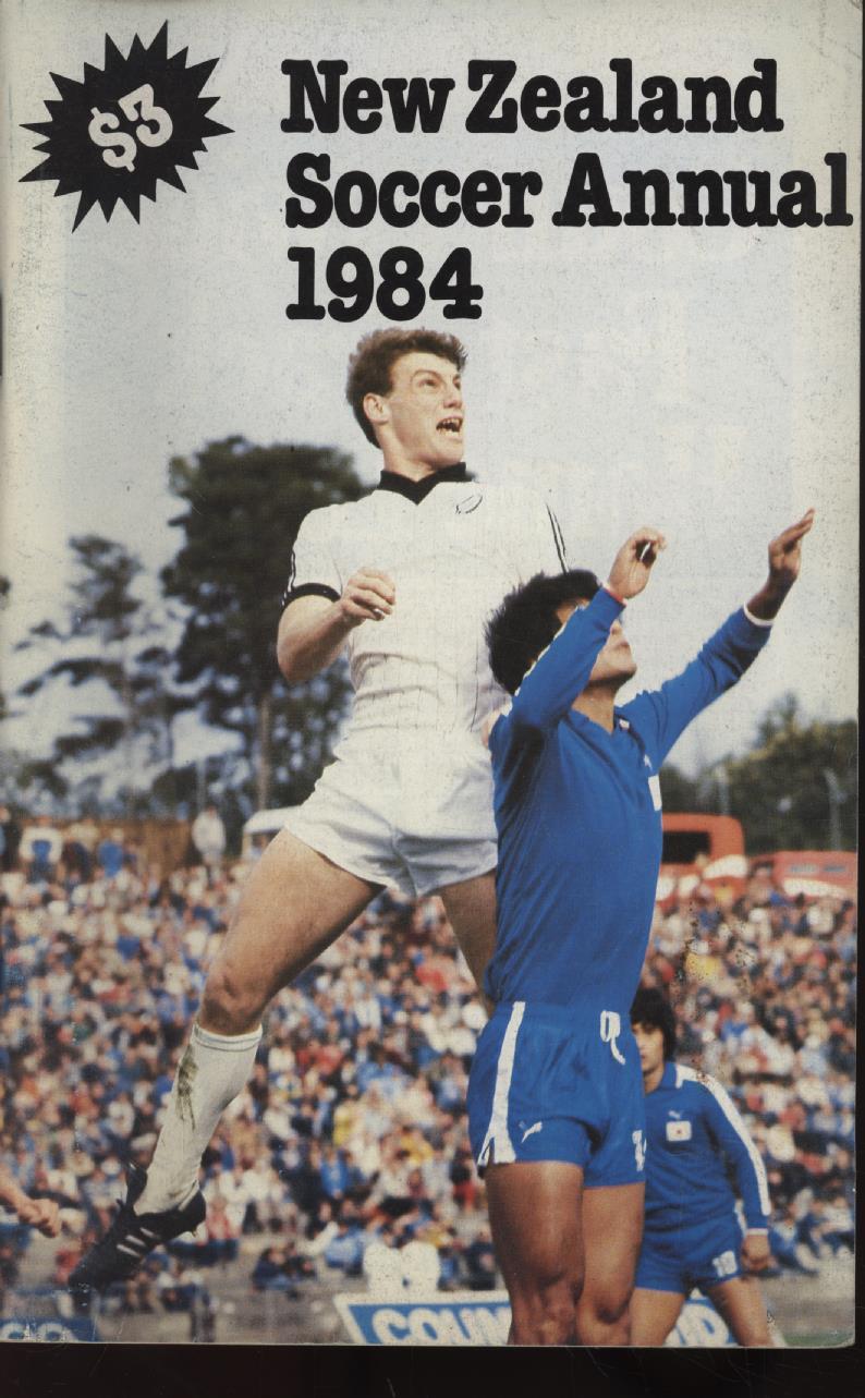 NEW ZEALAND SOCCER ANNUAL 1984 - Football Annuals & Periodicals ...