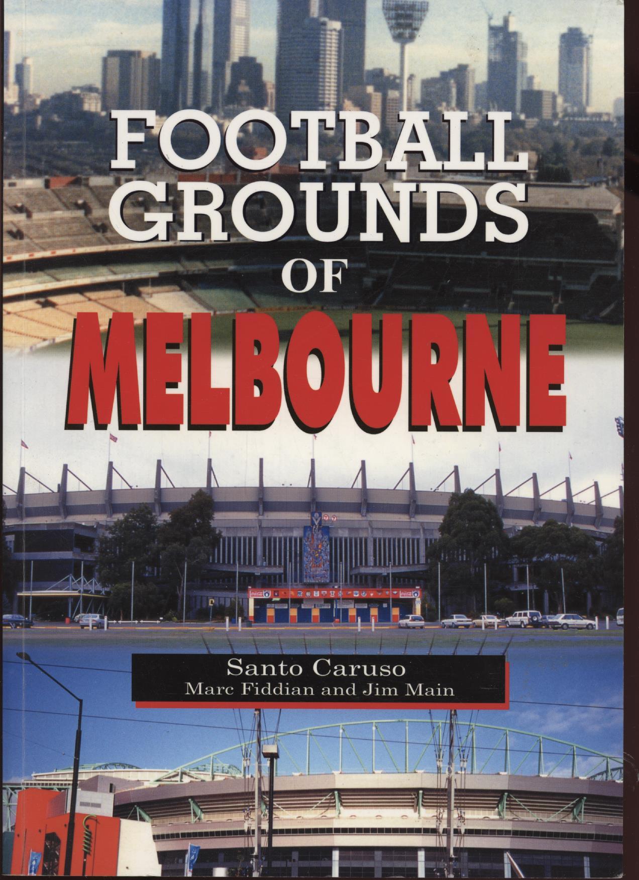 FOOTBALL GROUNDS OF MELBOURNE: Sportspages.com
