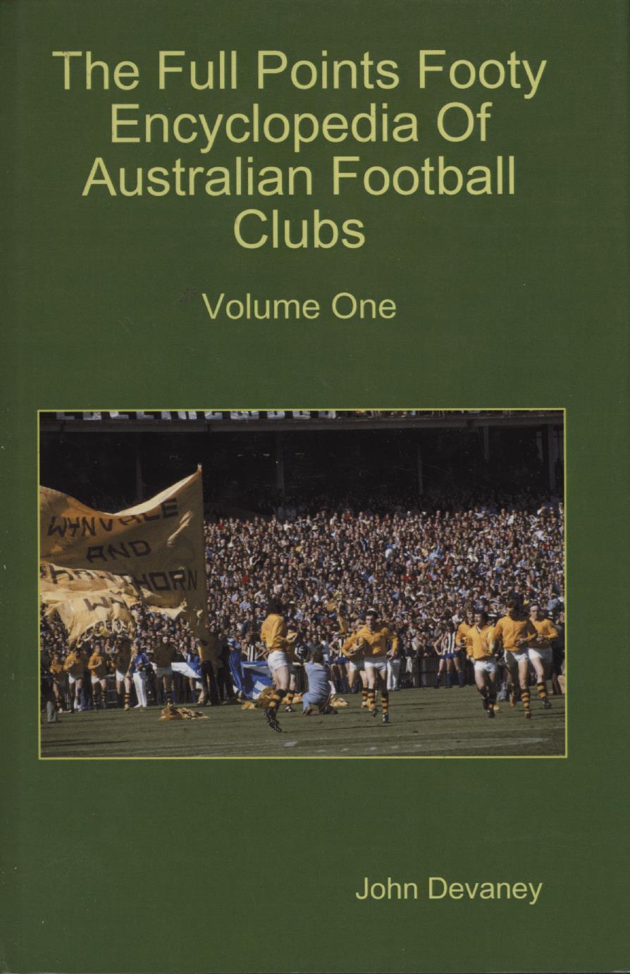 THE FULL POINTS FOOTY ENCYCLOPEDIA OF AUSTRALIAN FOOTBALL CLUBS ...