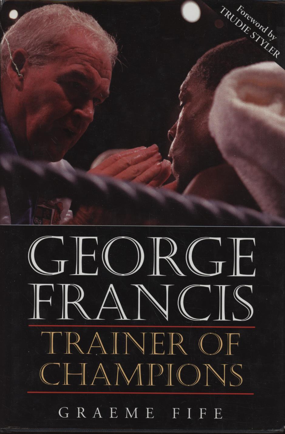 GEORGE FRANCIS - TRAINER OF CHAMPIONS - Boxing Biography: Sportspages.com