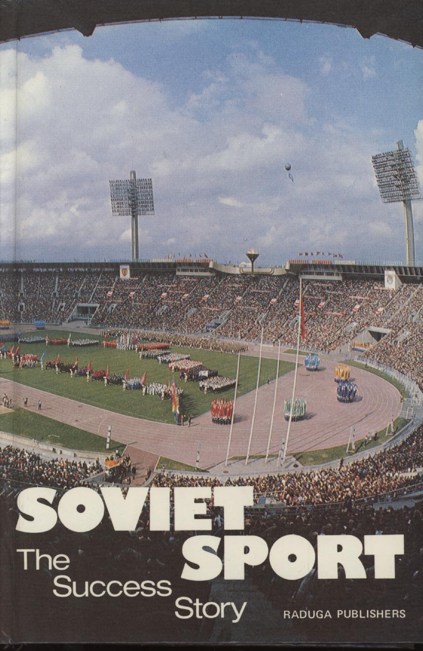 SOVIET SPORT - THE SUCCESS STORY - General Olympics Books: Sportspages.com