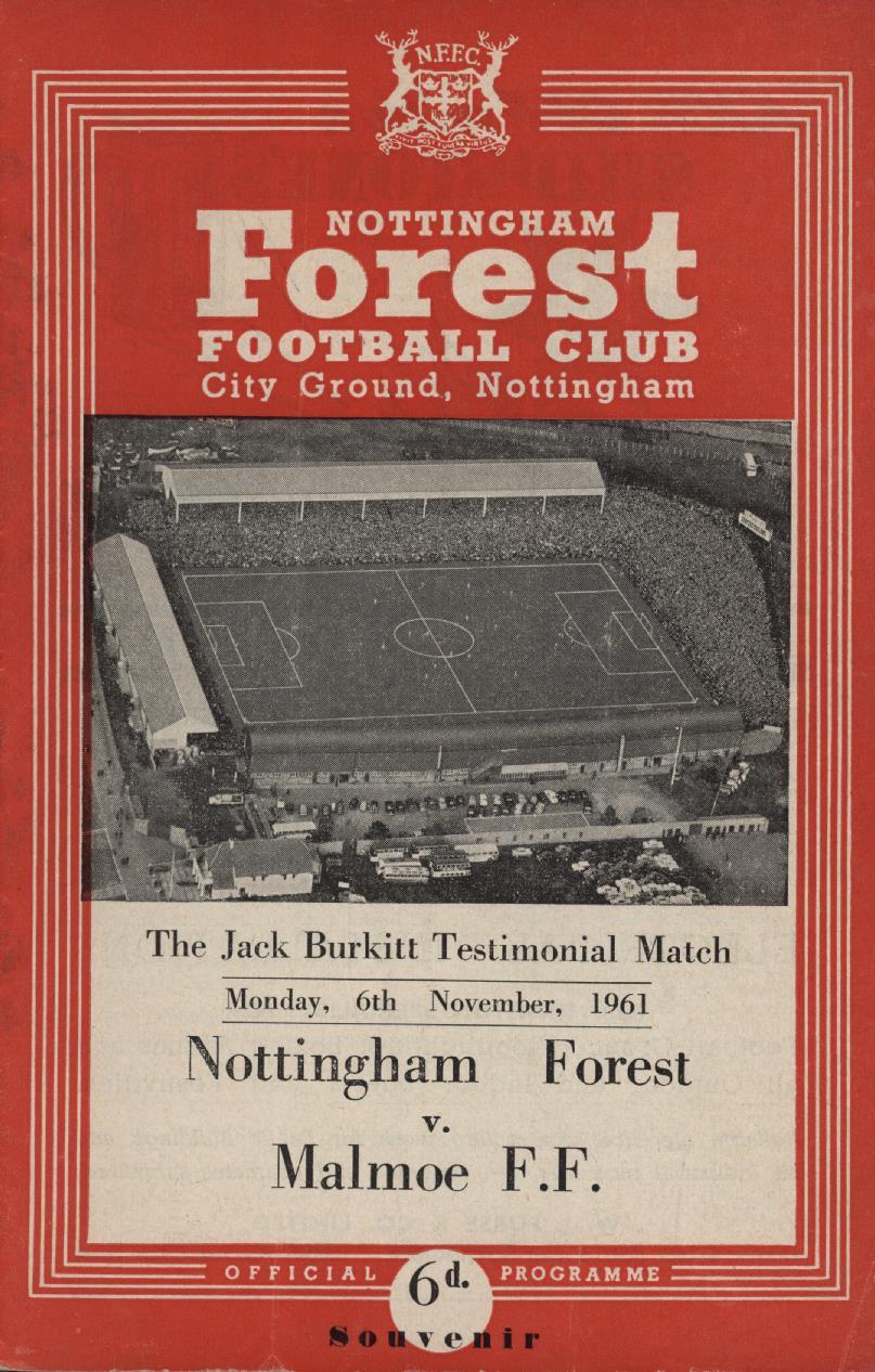 NOTTINGHAM FOREST V MALMO 1961-62 (JACK BURKITT TESTIMONIAL) FOOTBALL ...