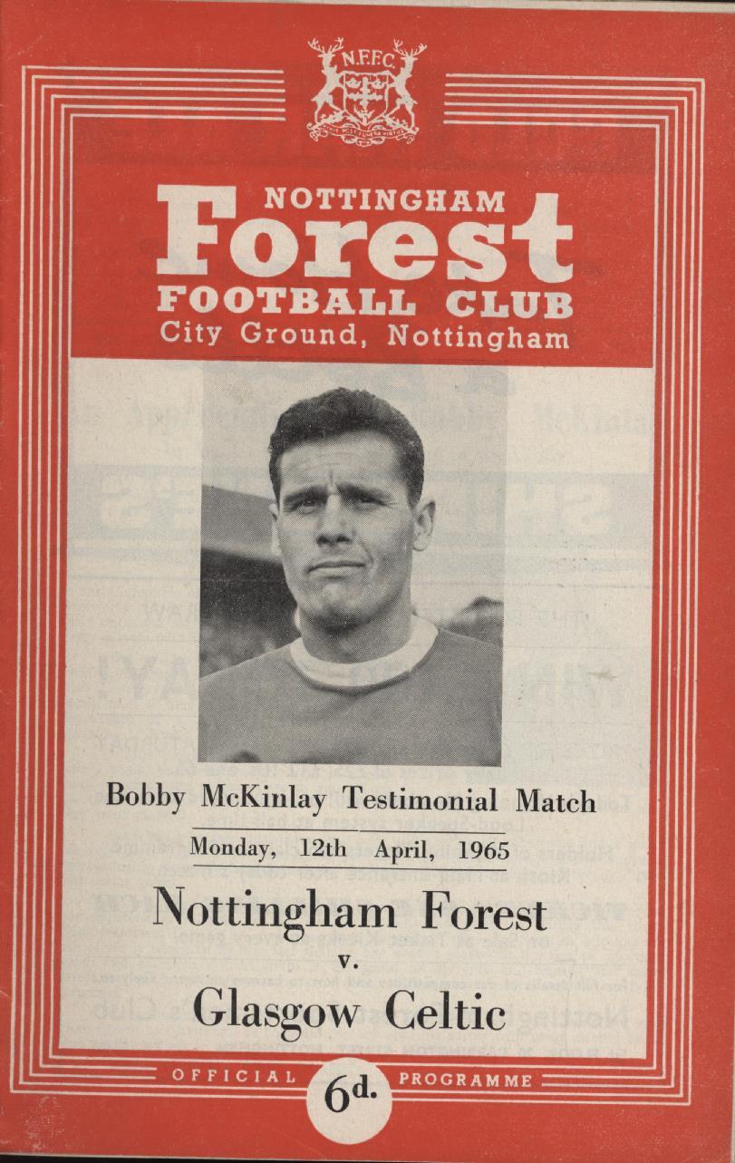 NOTTINGHAM FOREST V CELTIC 1964-65 (BOBBY MCKINLAY TESTIMONIAL ...