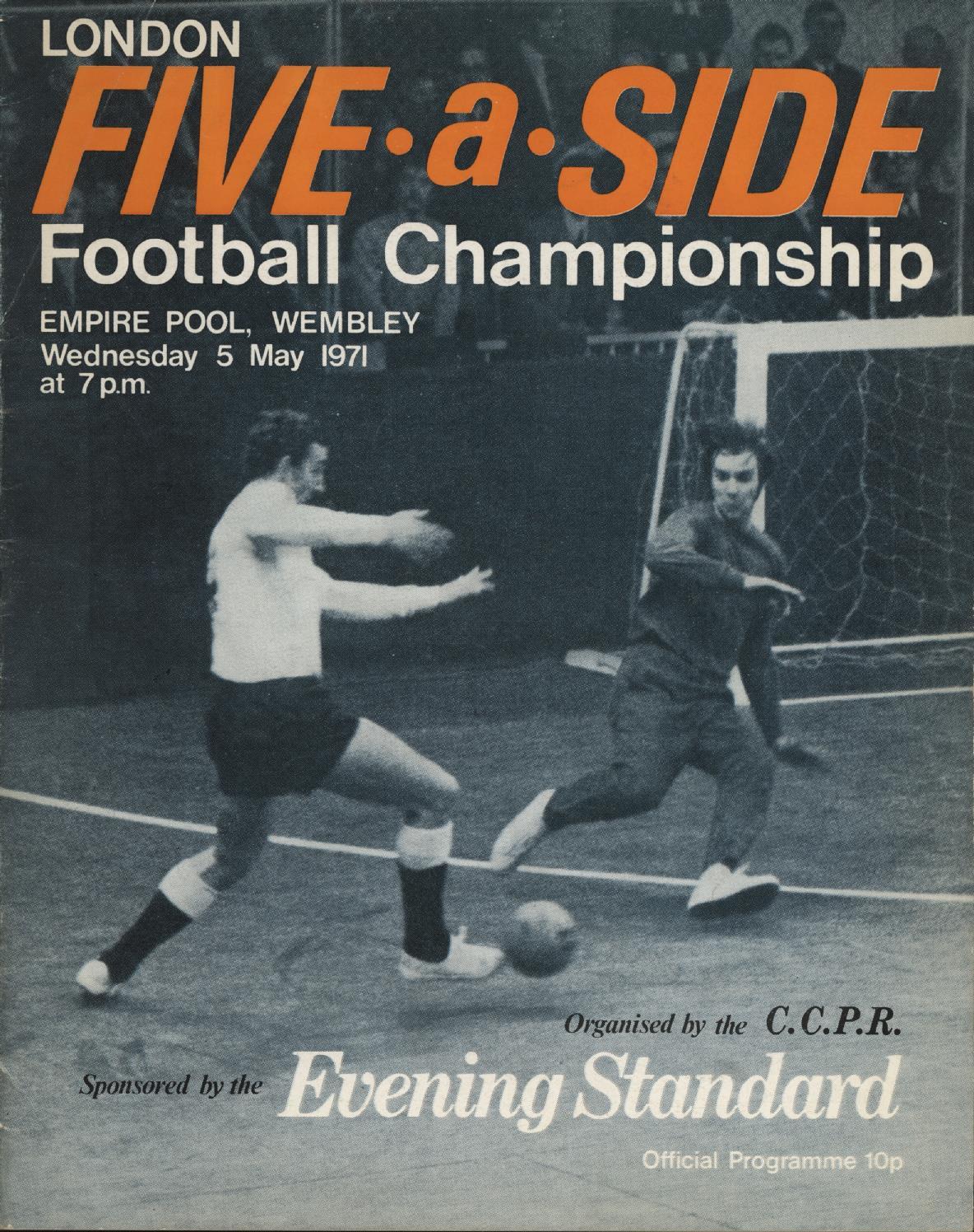 LONDON FIVE-A-SIDE FOOTBALL CHAMPIONSHIP 1970-71 MATCH PROGRAMME ...