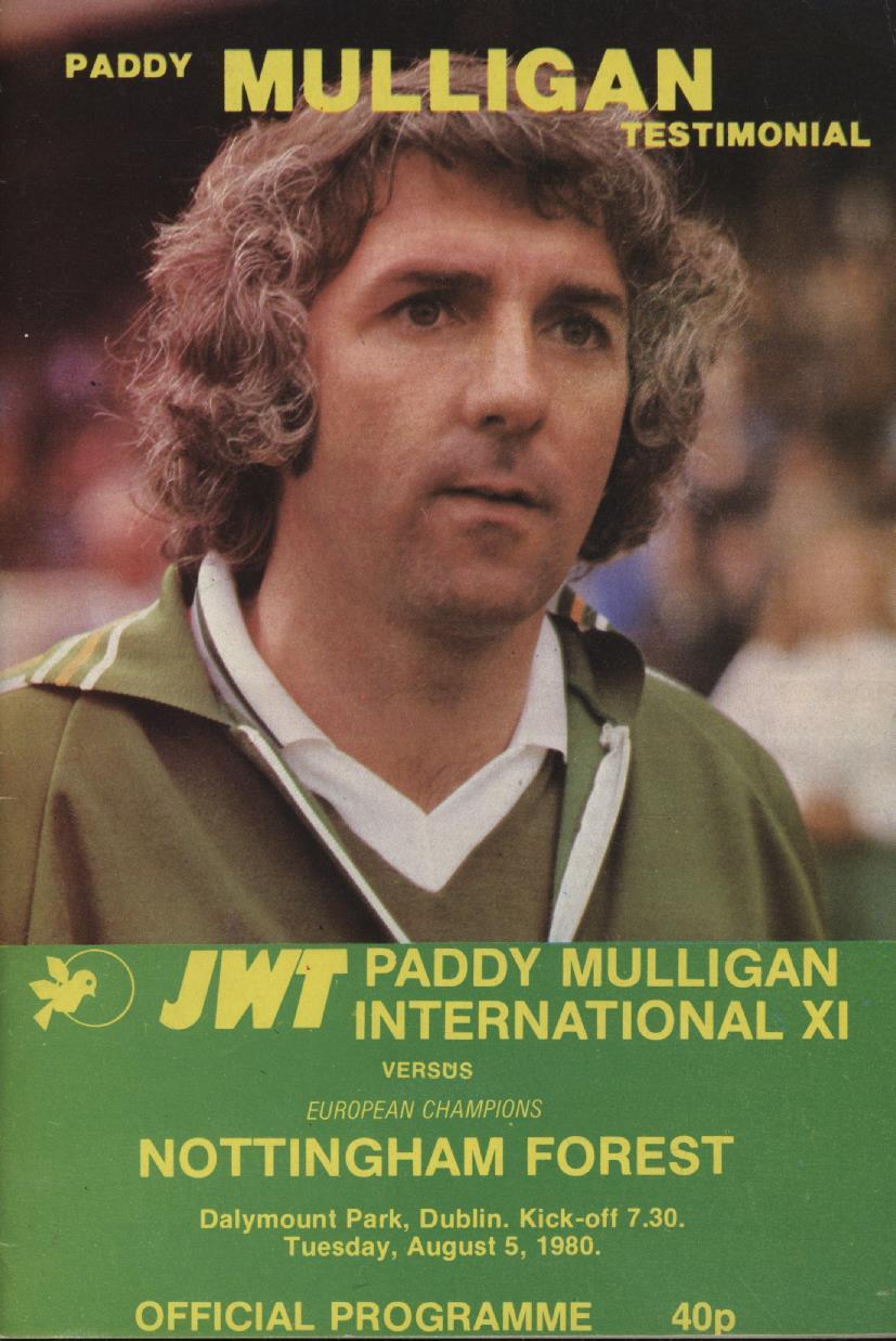 PADDY MULLIGAN INTERNATIONAL ALL STARS V NOTTINGHAM FOREST (TESTIMONIAL ...