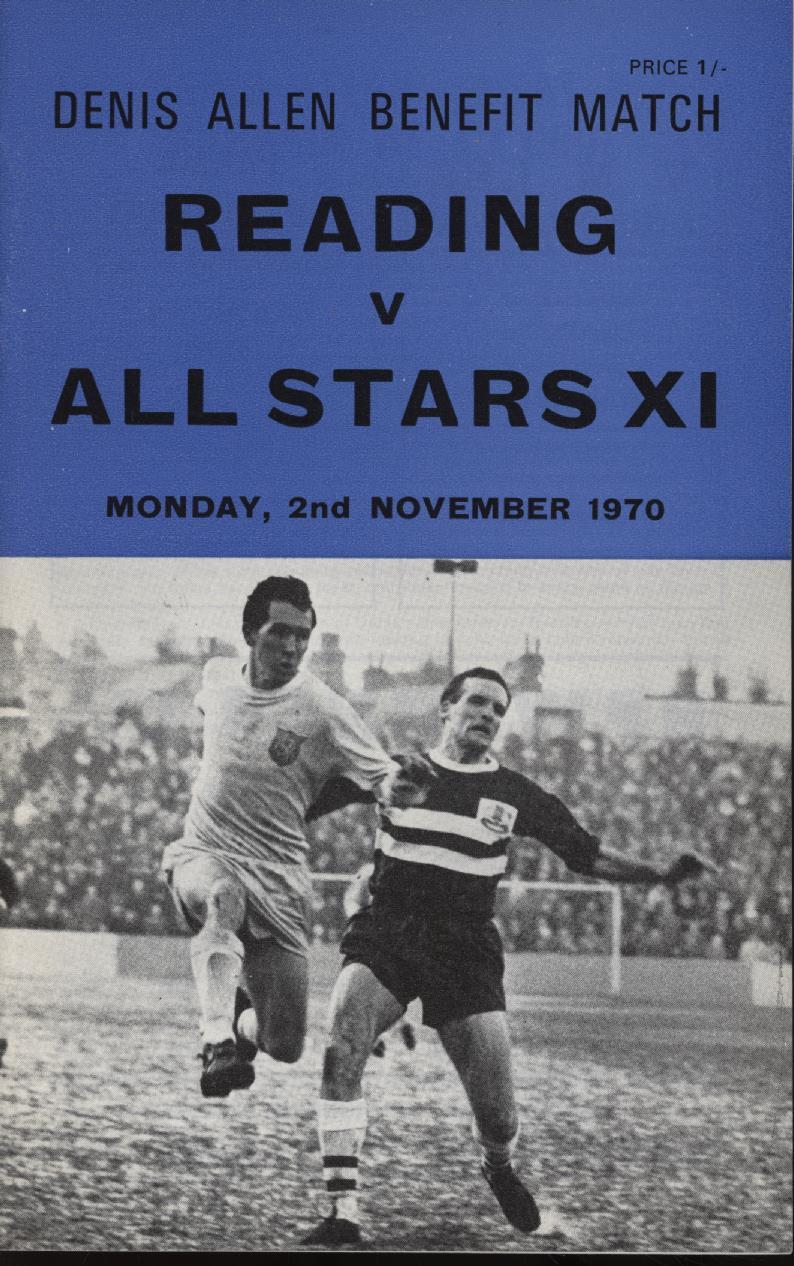 READING V ALL STARS XI (DENIS ALLEN BENEFIT) 1970-71 FOOTBALL PROGRAMME ...