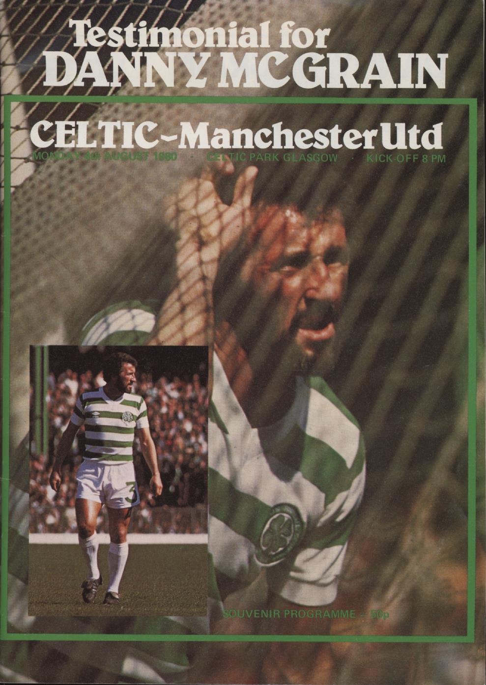 CELTIC V MANCHESTER UNITED (DANNY MCGRAIN TESTIMONIAL MATCH) 1980-81 ...