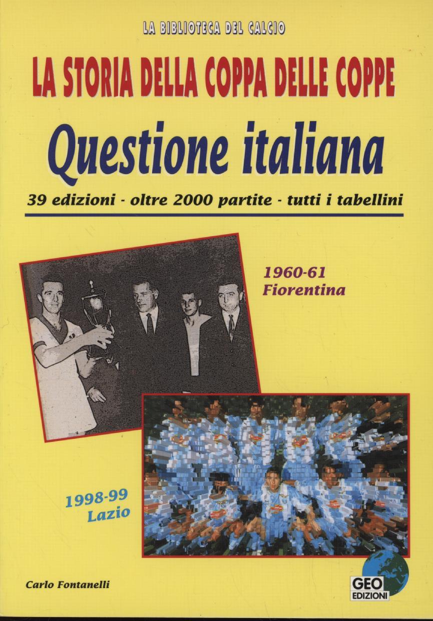 LA BILIOTECA DEL CALCIO - LA STORIA DELLA COPPA DELLE COPPE - Football ...