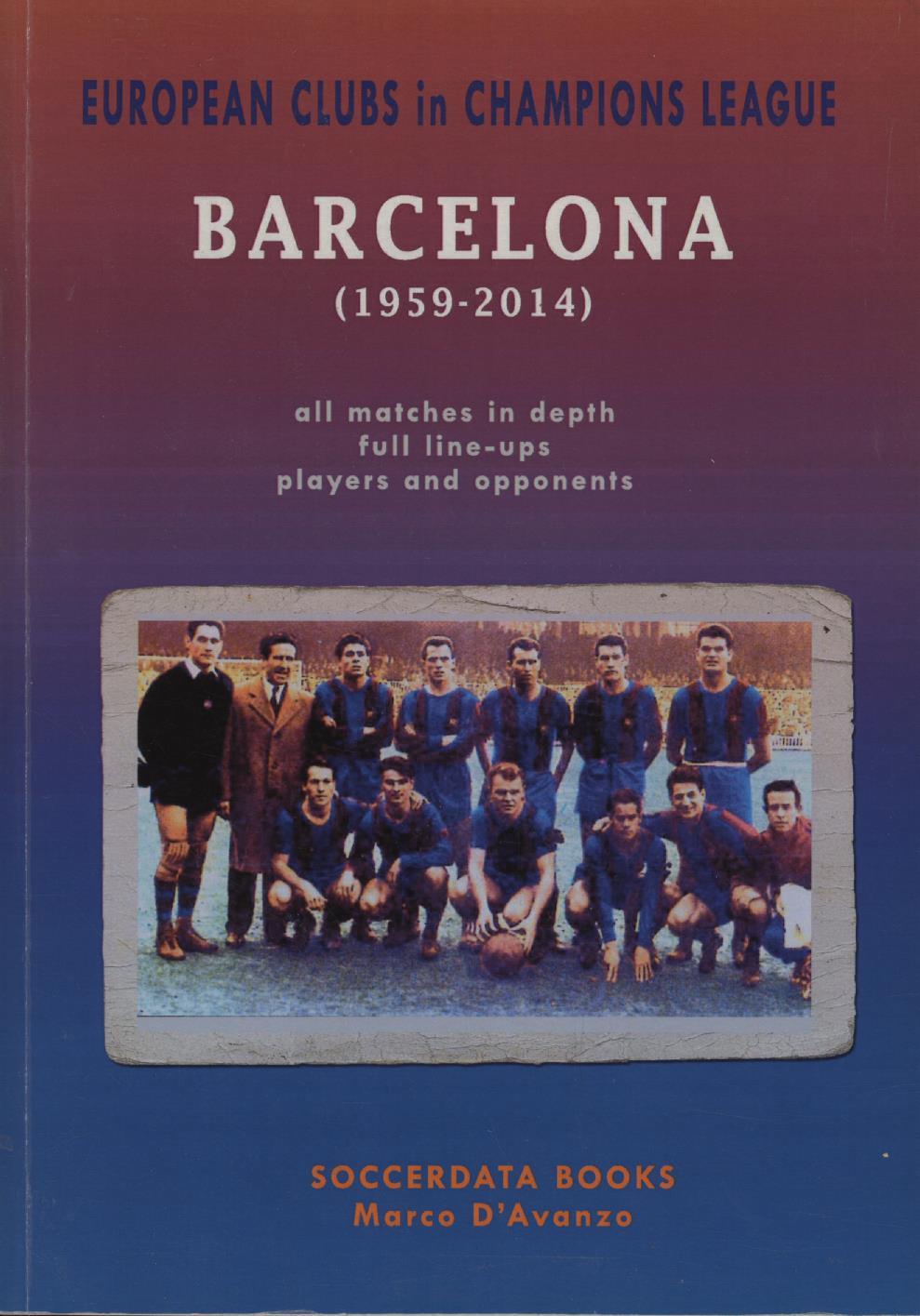 BARCELONA IN EUROPEAN CUP AND CHAMPIONS LEAGUE - Books on Football ...