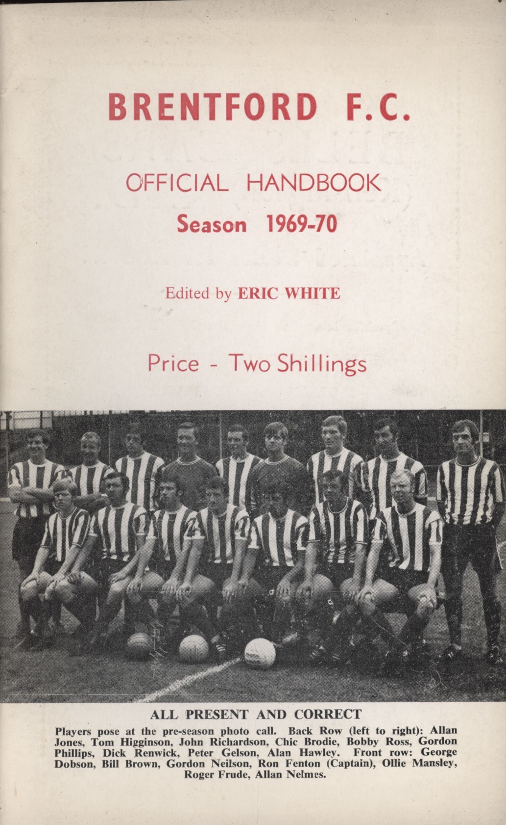 BRENTFORD FOOTBALL CLUB OFFICIAL HANDBOOK 1969-70 - Football Club ...