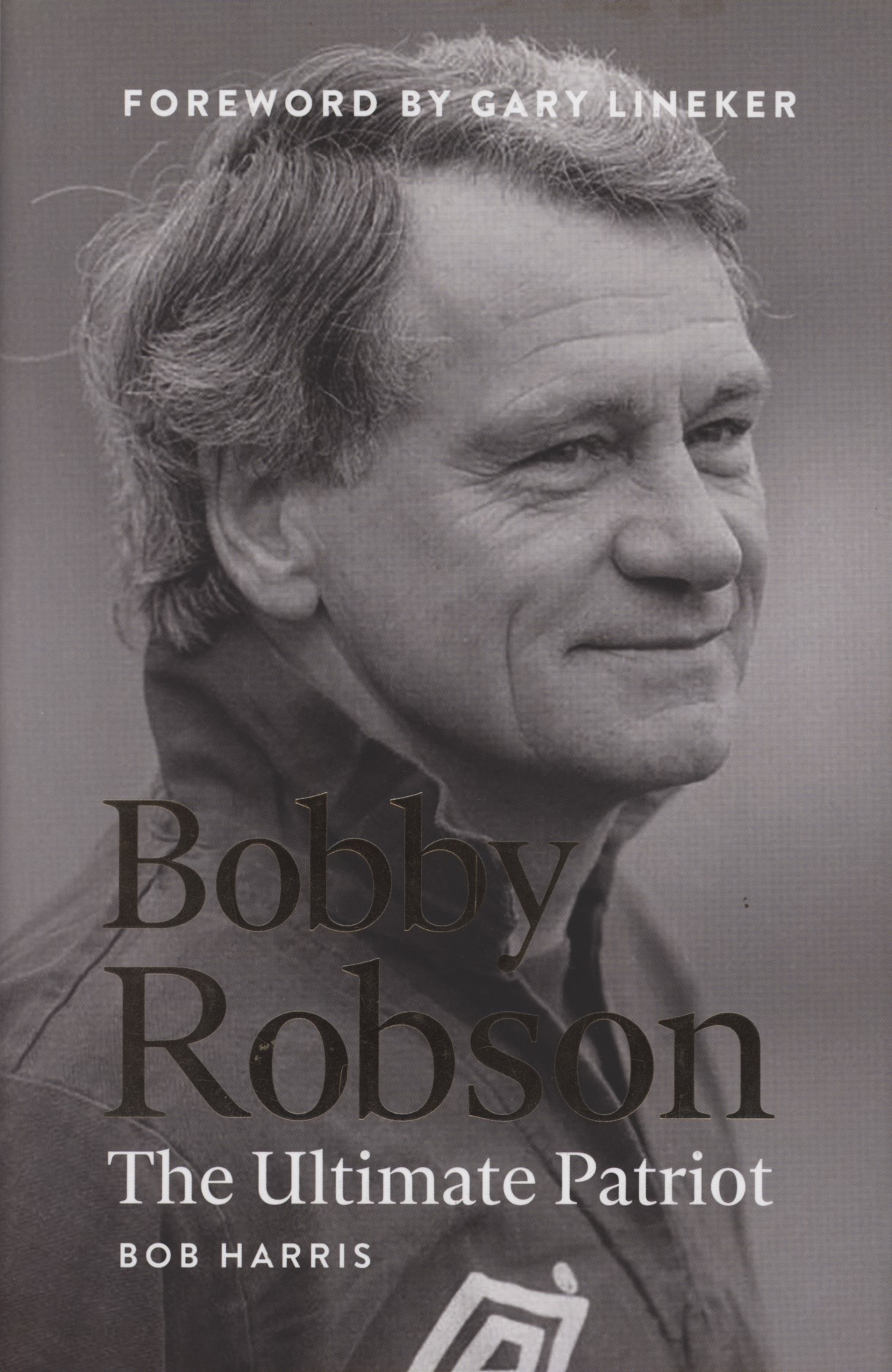 BOBBY ROBSON - THE ULTIMATE PATRIOT - Football Biographies: Sportspages.com