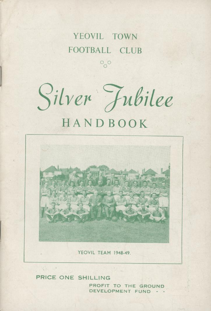 YEOVIL TOWN FOOTBALL CLUB (SILVER JUBILEE) 1948-49 OFFICIAL HANDBOOK ...