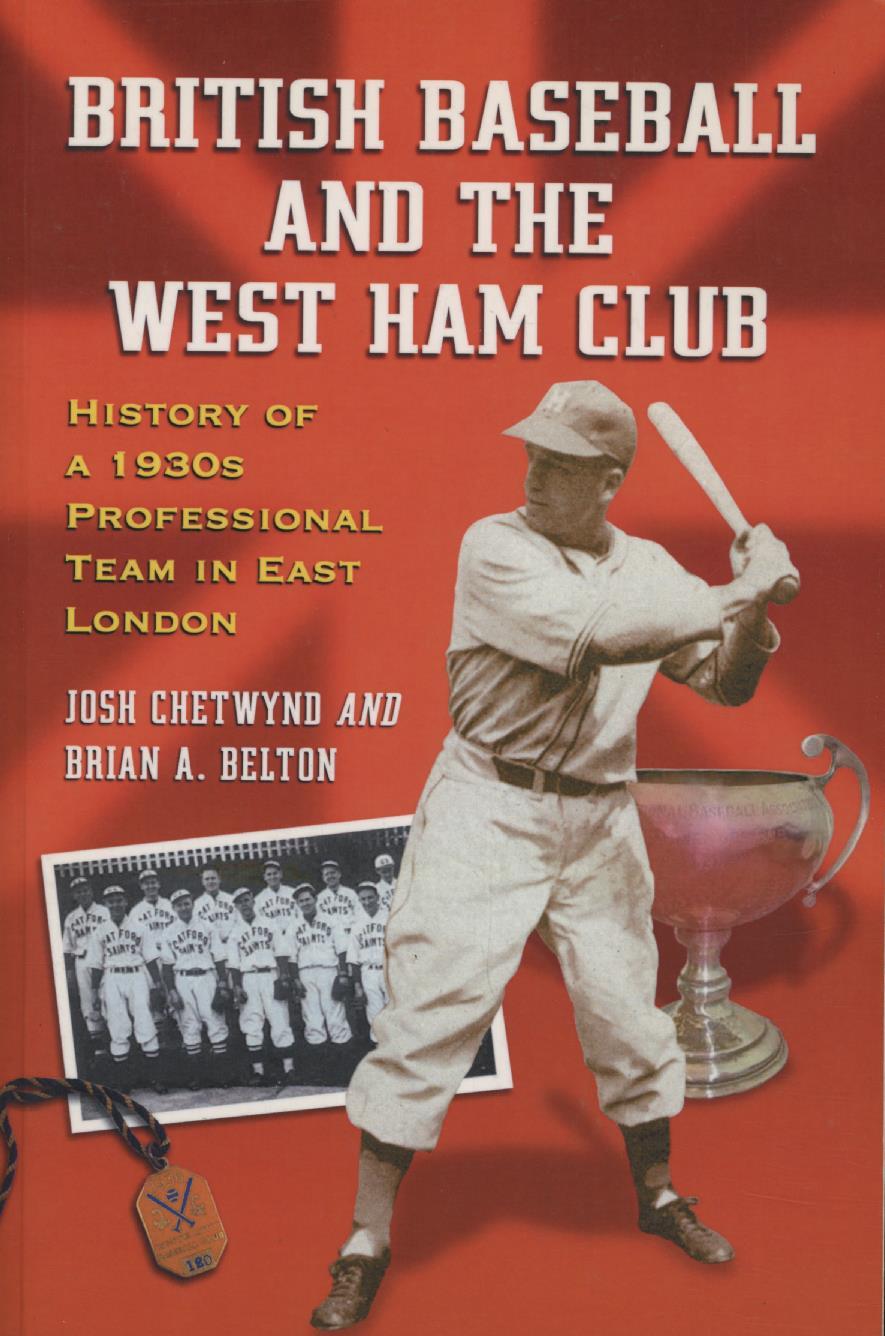 BRITISH BASEBALL AND THE WEST HAM CLUB - HISTORY OF A 1930s ...