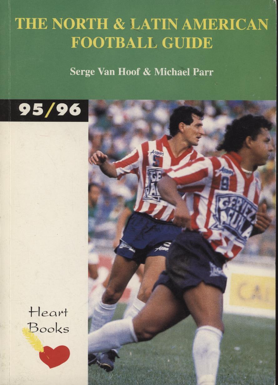THE NORTH & LATIN AMERICAN FOOTBALL GUIDE 95/96 - Football Annuals ...