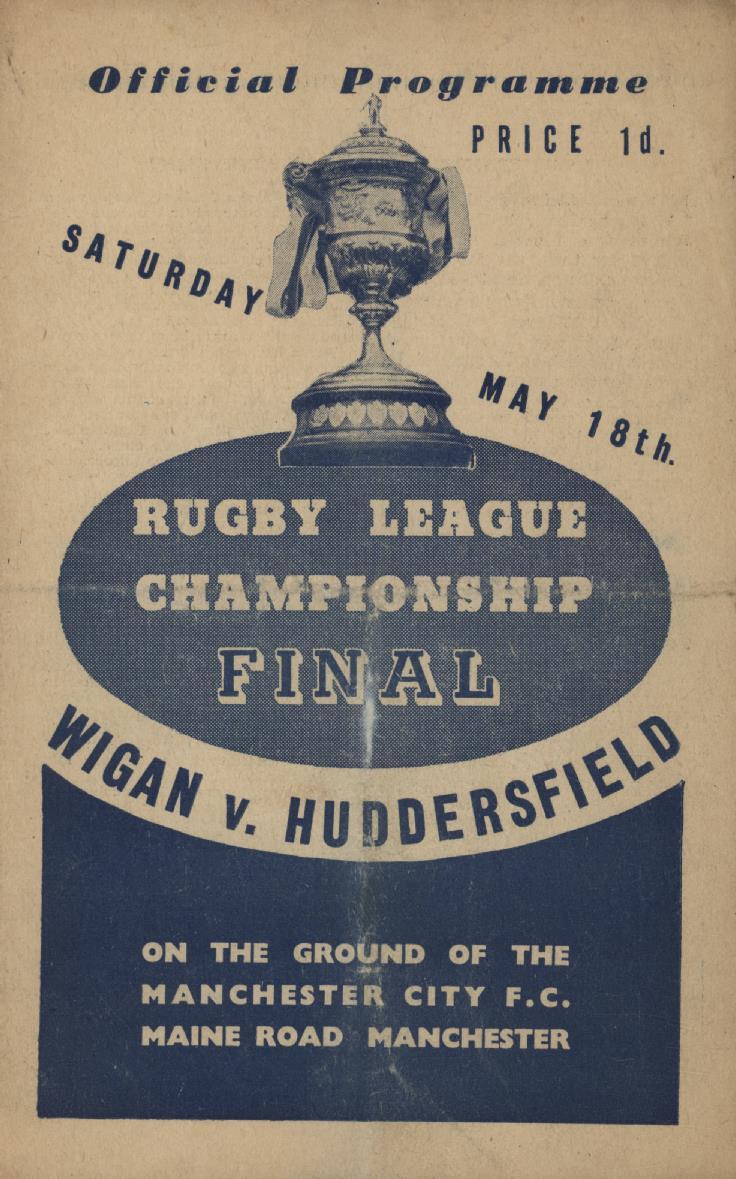 WIGAN V HUDDERSFIELD 1945-46 (NORTHERN RUGBY LEAGUE FINAL) RUGBY LEAGUE ...