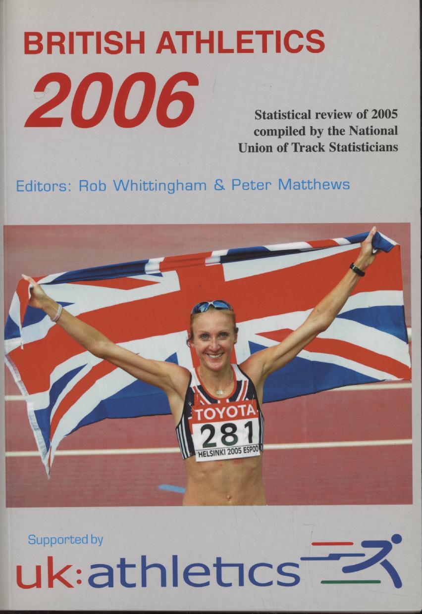 BRITISH ATHLETICS 2006 - General Athletics Books: Sportspages.com