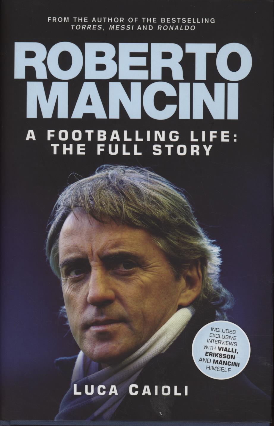 ROBERTO MANCINI - A FOOTBALLING LIFE: THE FULL STORY - Football ...