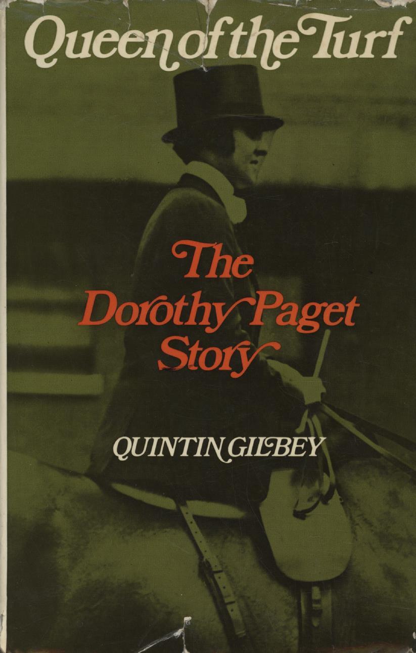QUEEN OF THE TURF - THE DOROTHY PAGET STORY - Horse Racing Biographies ...