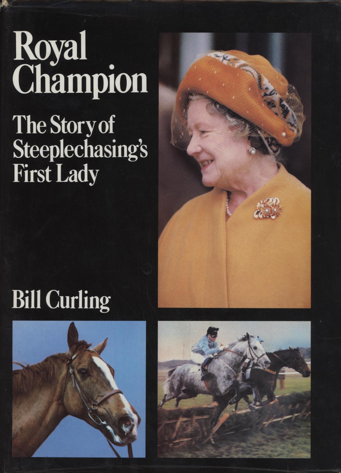 ROYAL CHAMPION - THE STORY OF STEEPLECHASING'S FIRST LADY - Horse ...