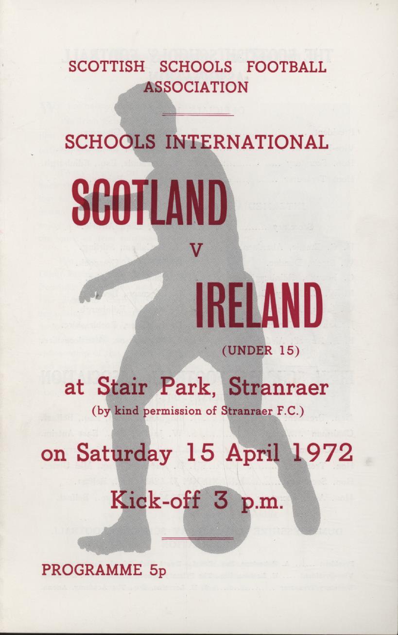 SCOTLAND V IRELAND (SCHOOLS U15 INTERNATIONAL) 1971-72 FOOTBALL ...