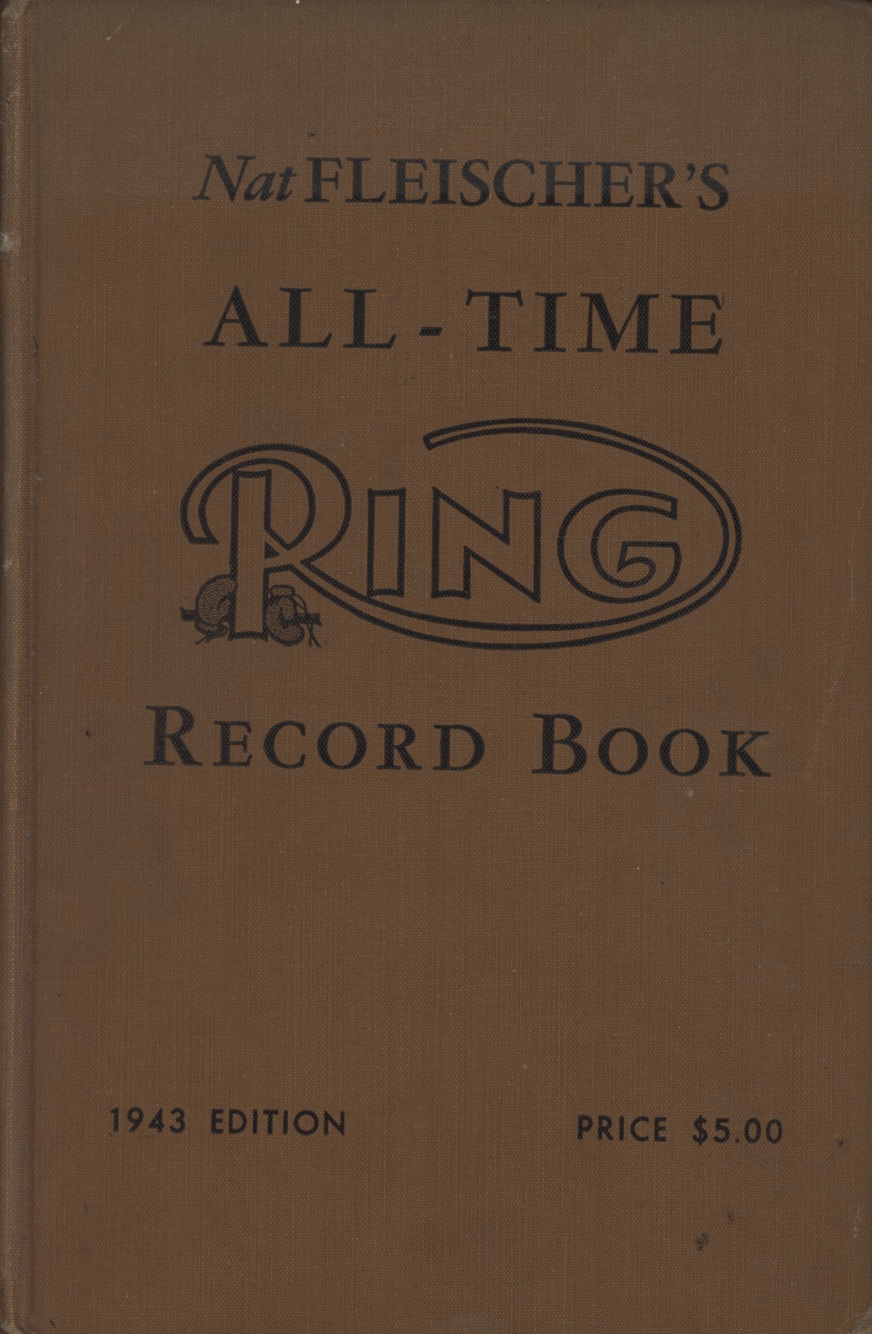 NAT FLEISCHER'S ALL-TIME RING RECORD BOOK 1943 - Boxing Annuals ...