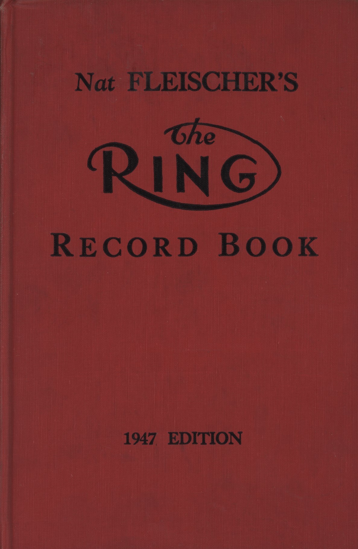 THE RING BOXING ENCYCLOPEDIA AND RECORD BOOK 1947 - Boxing Annuals ...