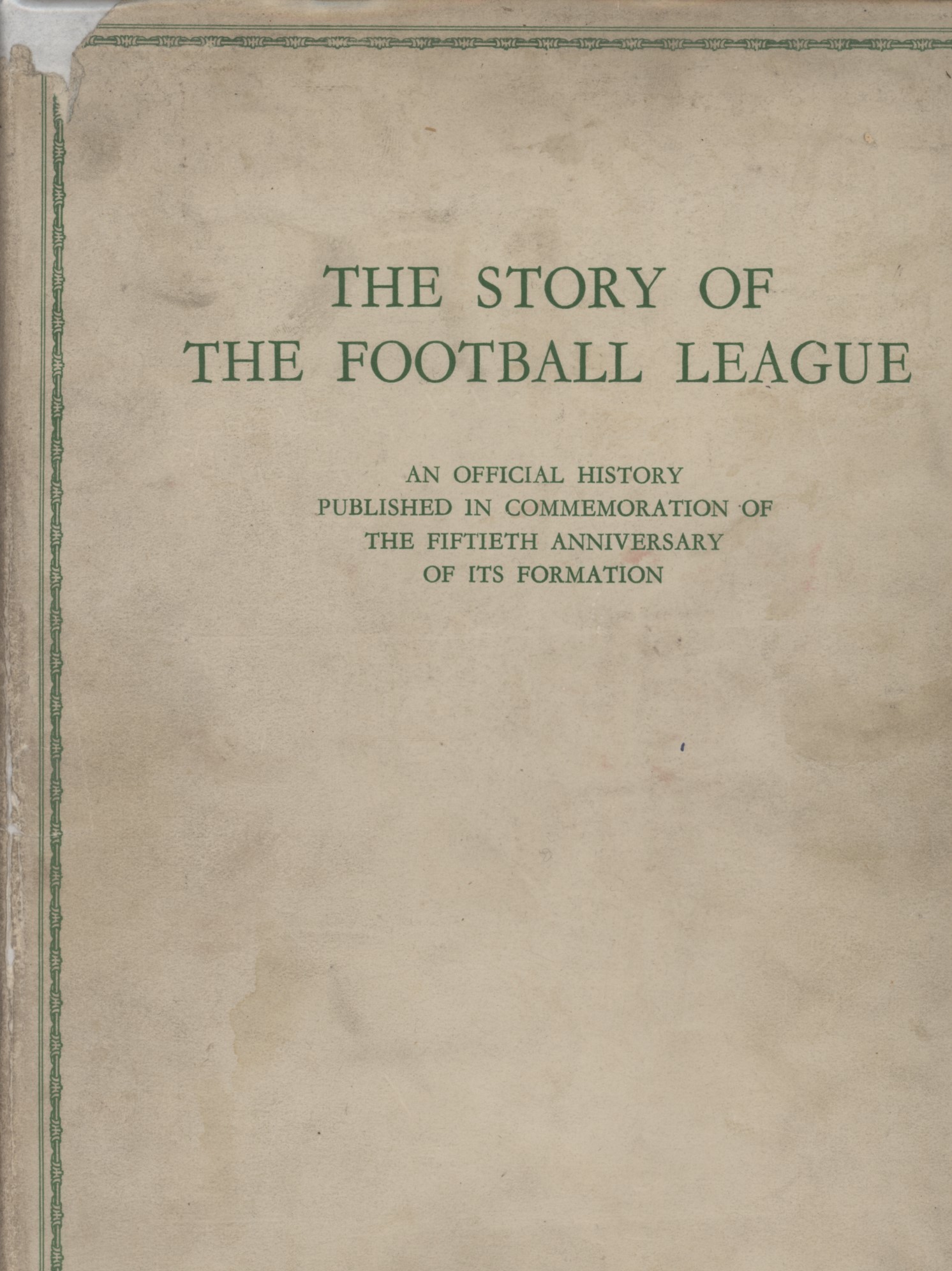 THE STORY OF THE FOOTBALL LEAGUE 1888-1938 - Football books, football ...