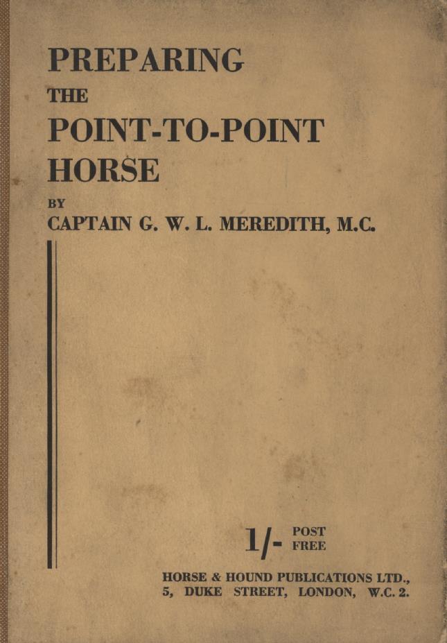 PREPARING THE POINT-TO-POINT HORSE - Horse Racing General Books ...