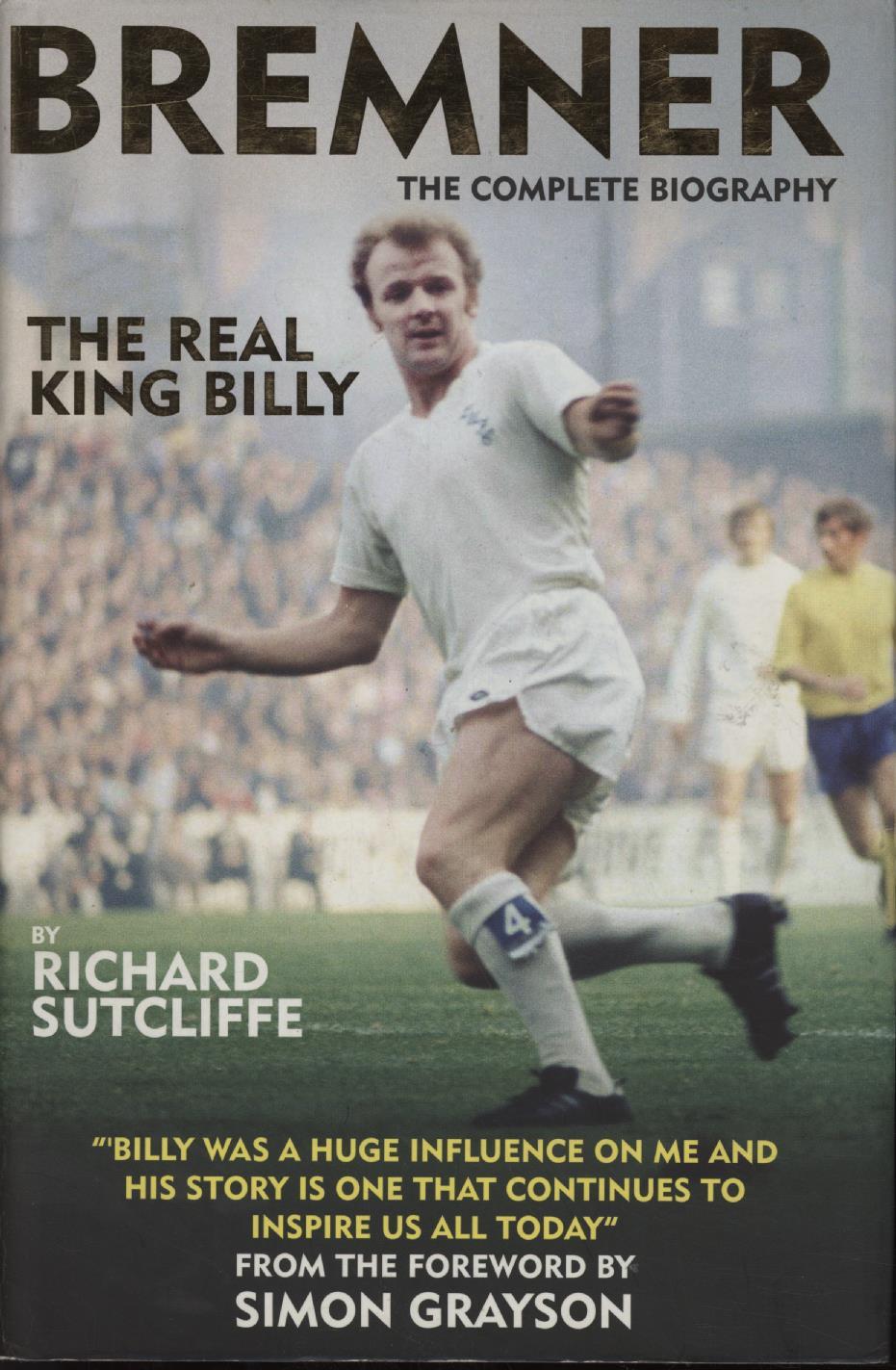 BREMNER - THE COMPLETE BIOGRAPHY - Football Biographies: Sportspages.com