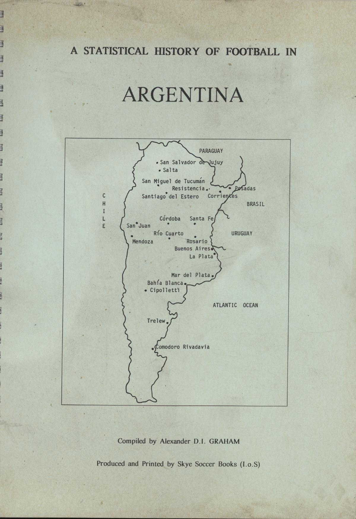 A STATISTICAL HISTORY OF FOOTBALL IN ARGENTINA - Football Books ...