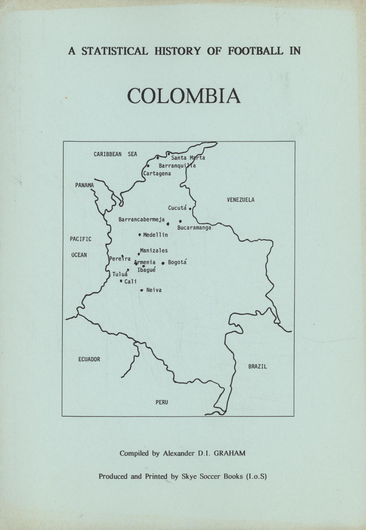 A STATISTICAL HISTORY OF FOOTBALL IN COLOMBIA - Football Books ...