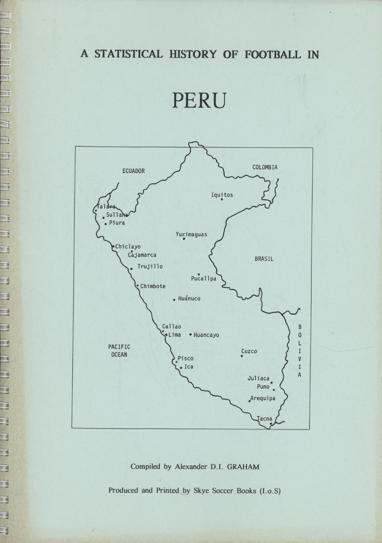 A STATISTICAL HISTORY OF FOOTBALL IN PERU - Football Books - Reference ...