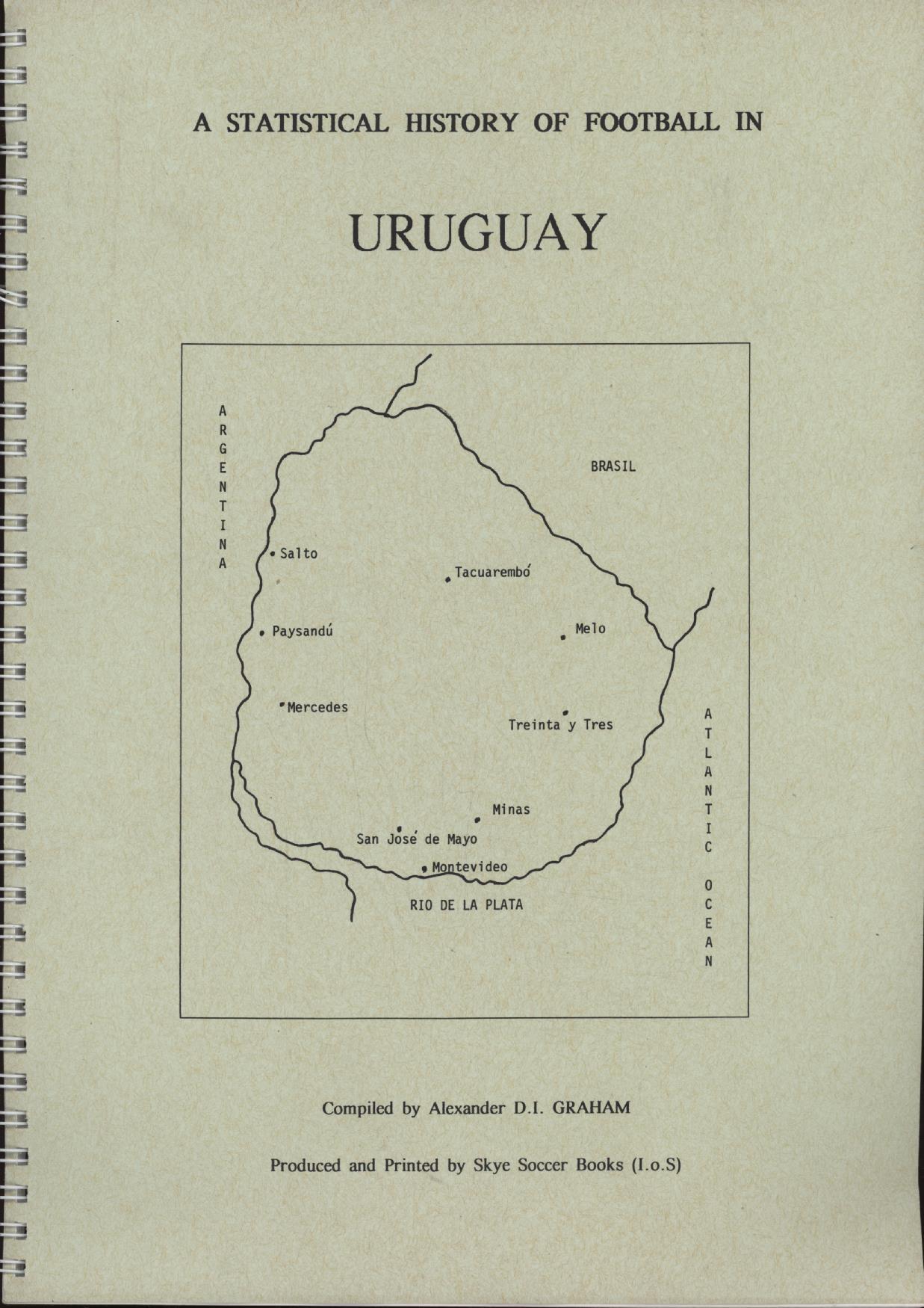 A STATISTICAL HISTORY OF FOOTBALL IN URUGUAY - Football Books ...