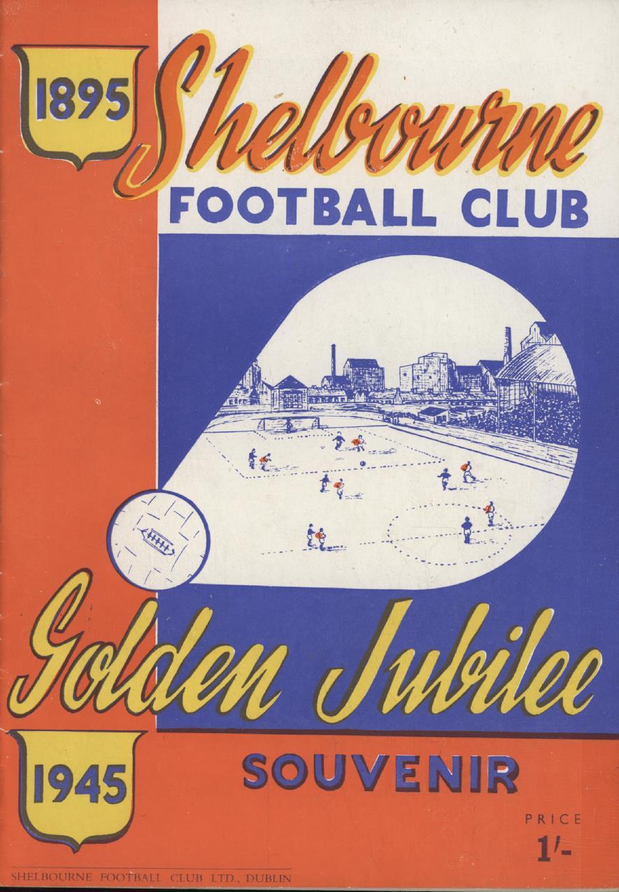 SHELBOURNE FOOTBALL CLUB GOLDEN JUBILEE SOUVENIR 1895-1945 - Books on ...