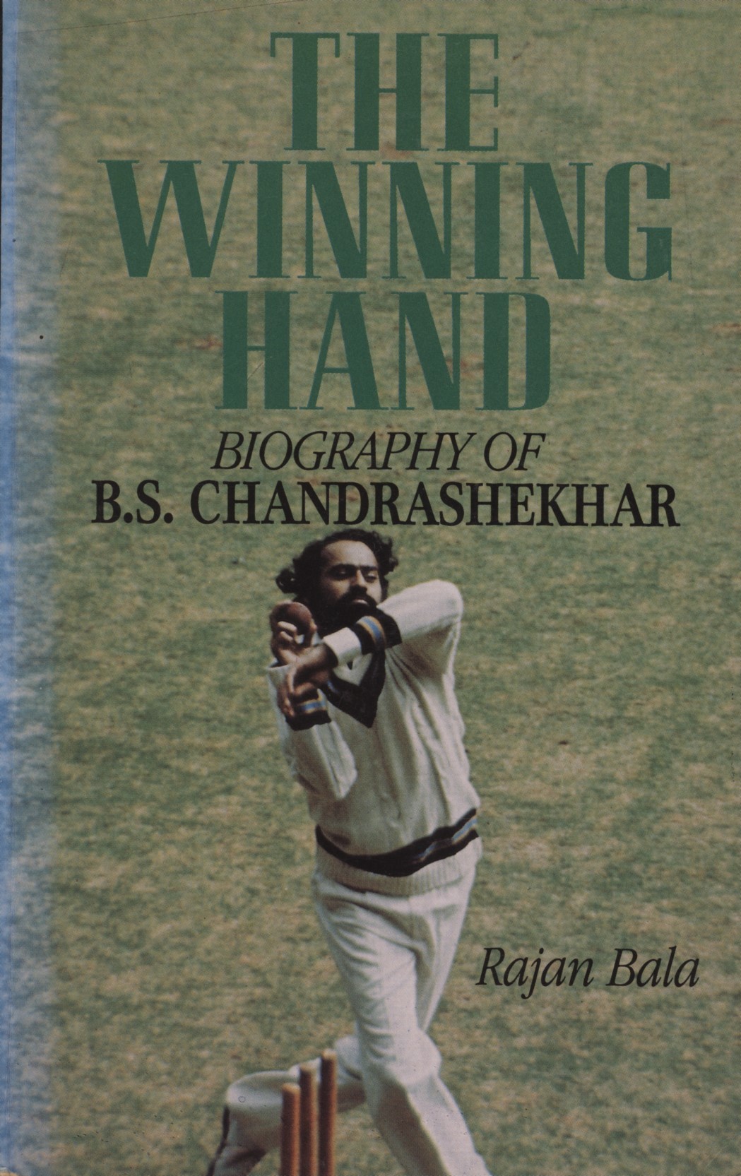 THE WINNING HAND - BIOGRAPHY OF B.S. CHANDRASHEKHAR - Cricket Biography ...