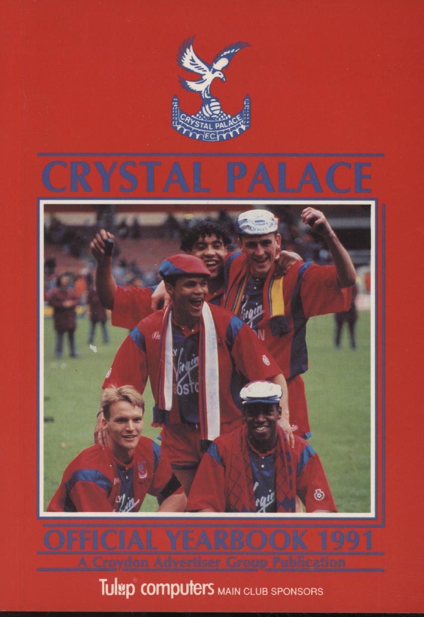CRYSTAL PALACE FC 1991-92 OFFICIAL YEARBOOK - Football Club Annuals ...