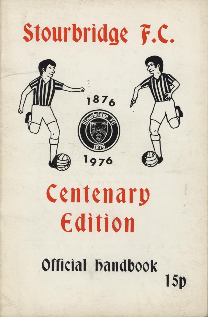 STOURBRIDGE F.C. CENTENARY EDITION - OFFICIAL HANDBOOK - Souvenir ...