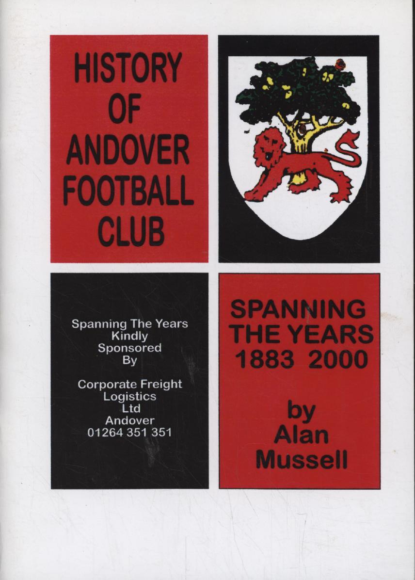 HISTORY OF ANDOVER FOOTBALL CLUB - SPANNING THE YEARS 1883 TO 2000 ...
