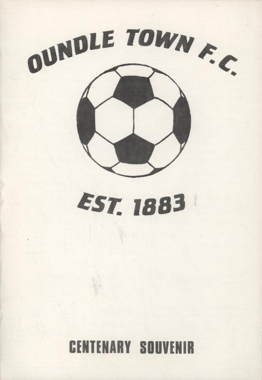 OUNDLE TOWN F.C. - CENTENARY SOUVENIR - Souvenir Football Brochures ...